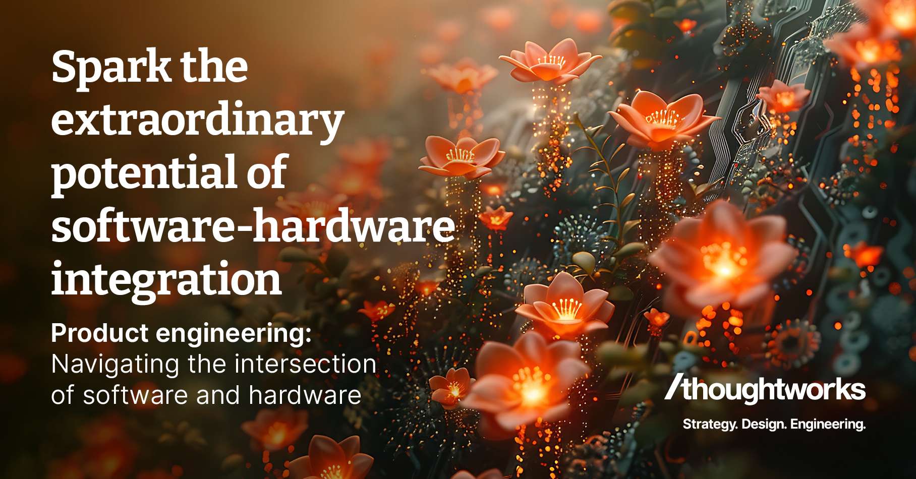 Product engineering: Navigating the intersection of software and hardware | Thoughtworks